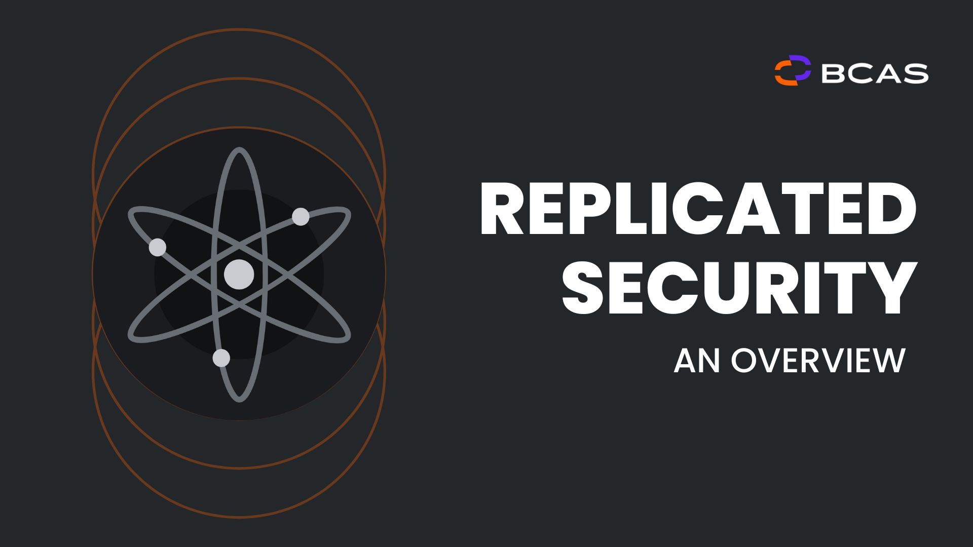 Cosmos Replicated Security: an overview